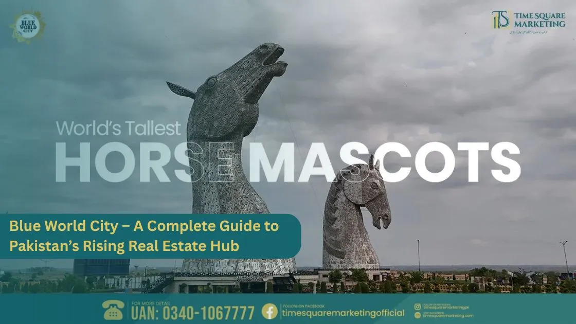 Blue World City Islamabad – Location, Plots & Investment